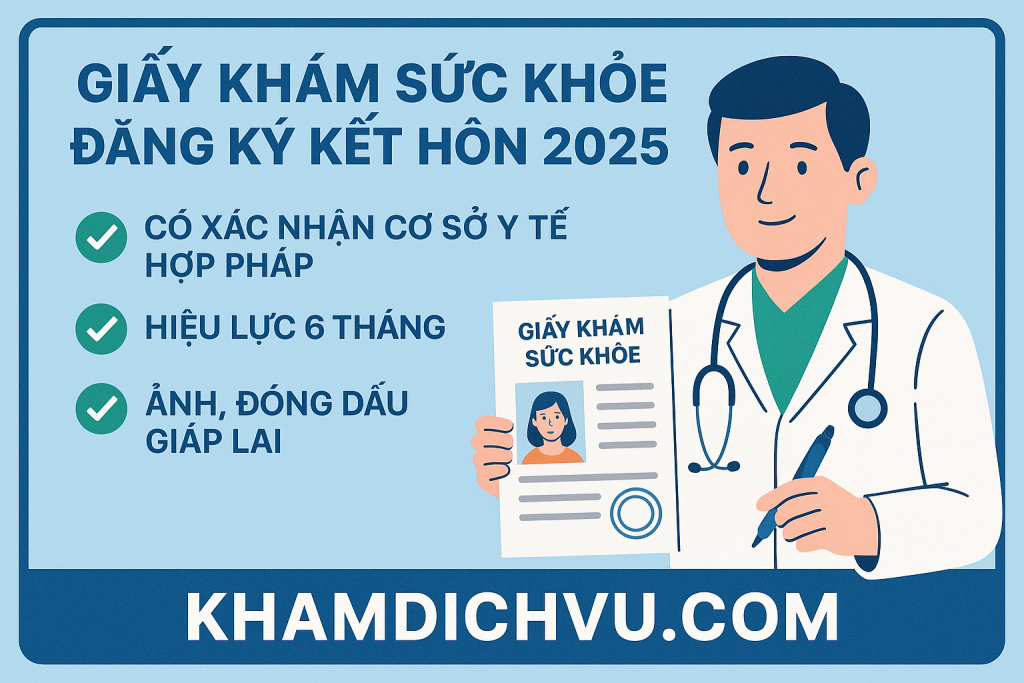 Giấy khám sức khỏe đăng ký kết hôn 2025 - Khám dịch vụ